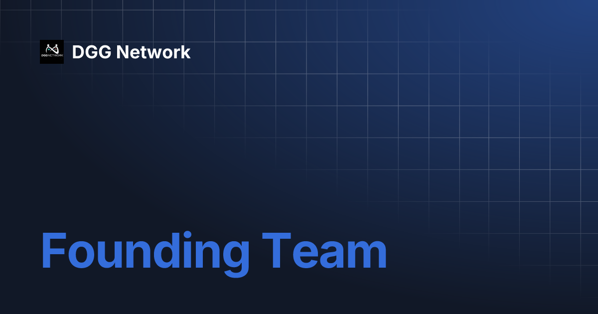 Founding Team | DGG Network